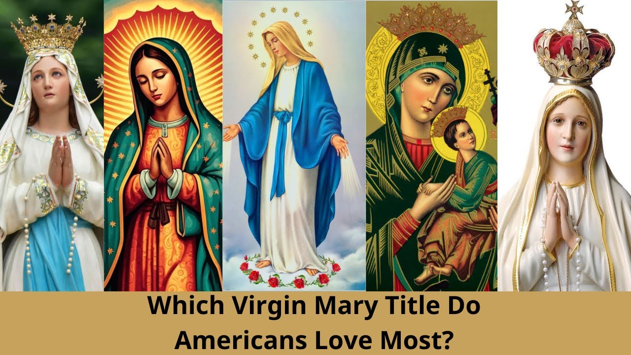 Discover the Most Beloved Virgin Mary Titles in the USA! - YouTube