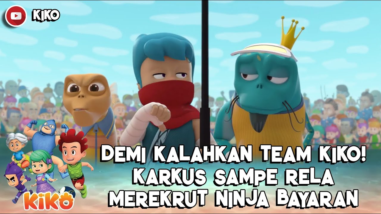 DEMI KALAHKAN TEAM KIKO! KARKUS SAMPE RELA MEREKRUT NINJA BAYARAN ...