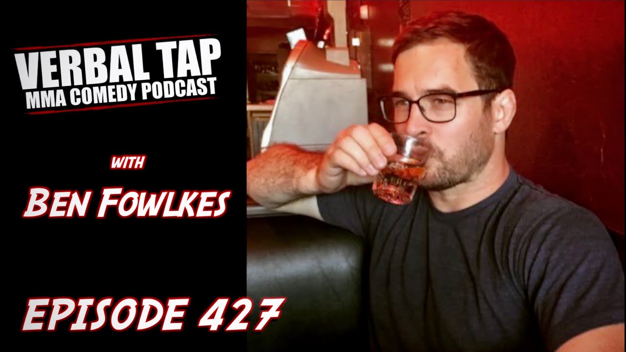 VERBAL TAP (Episode 427) with Ben Fowlkes - YouTube