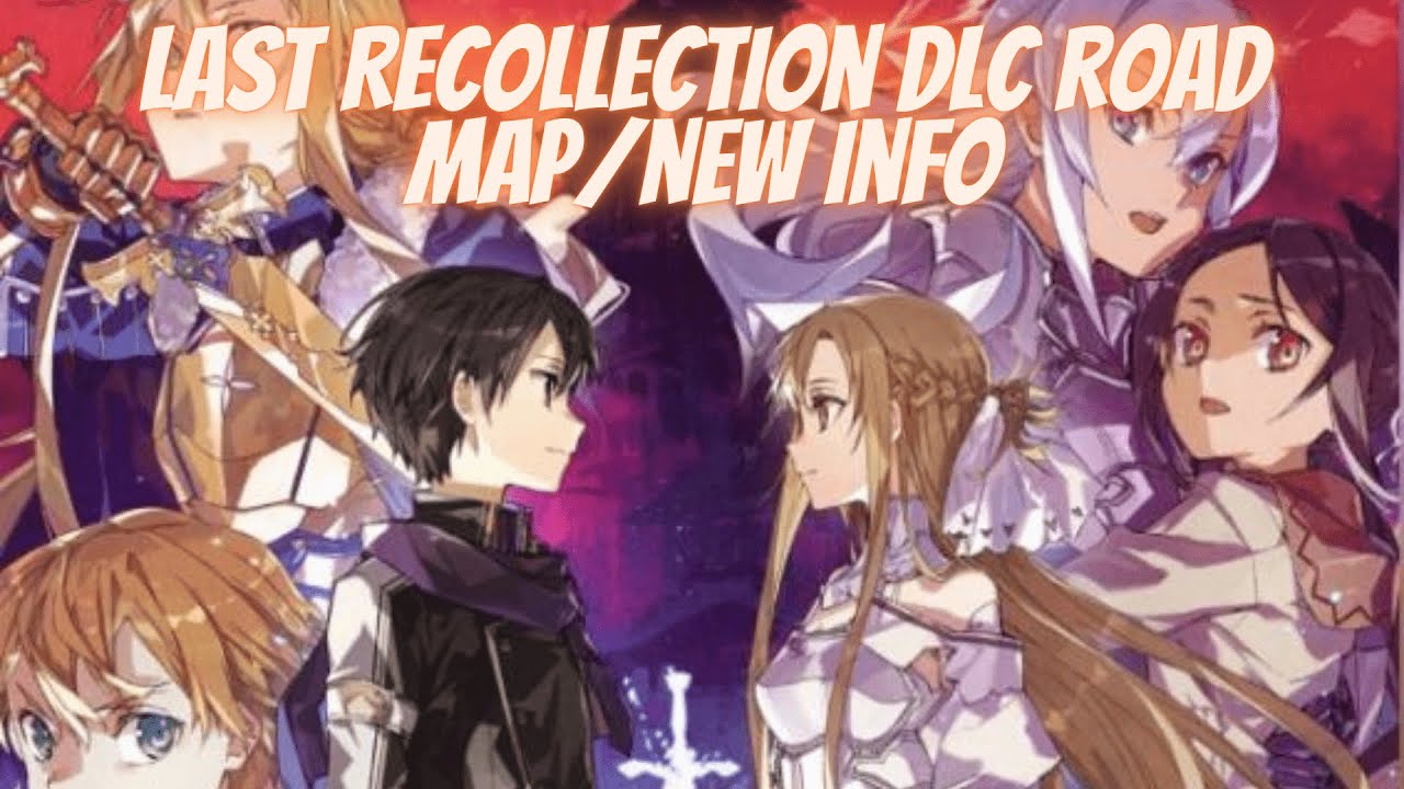 Sword Art Online Last Recollection DLC Road Map & New Info - YouTube