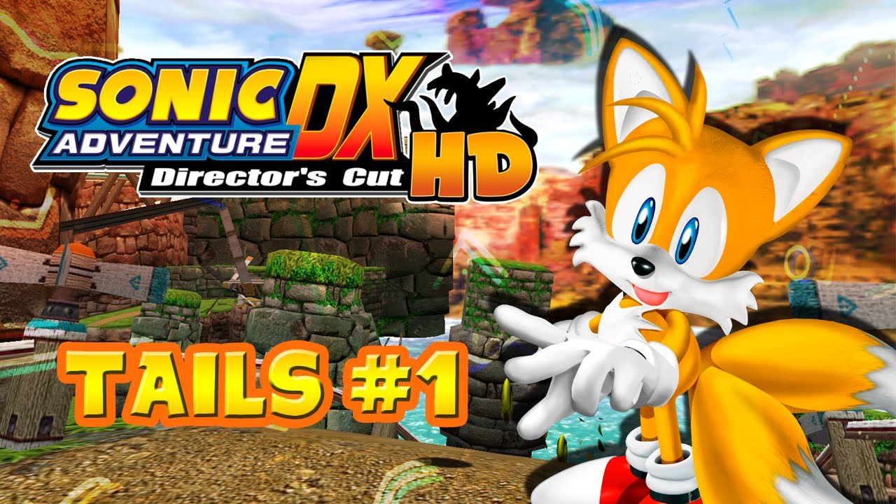 ¡Puedo volaaar! | SONIC ADVENTURE DX (HD) TAILS Parte 1 - YouTube