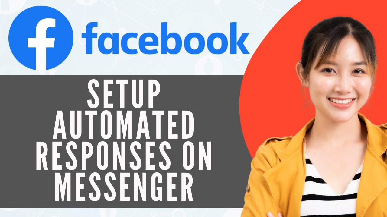 How To Setup Automated Responses On Facebook Messenger (Step By Step ...