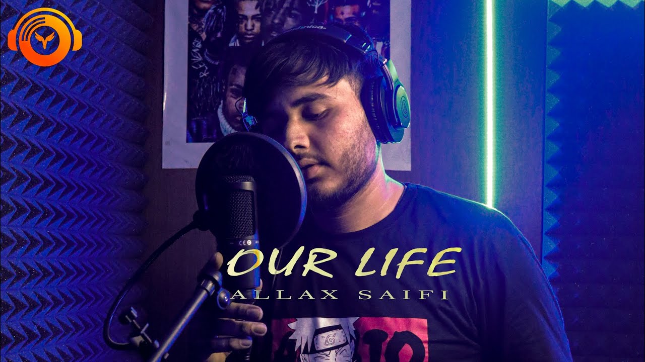 ALLAX SAIFI - OUR LIFE | OFFICIAL VIDEO | VERSATILE VOICE - YouTube