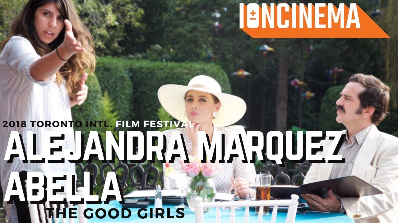 Interview: Alejandra Márquez Abella - The Good Girls - YouTube