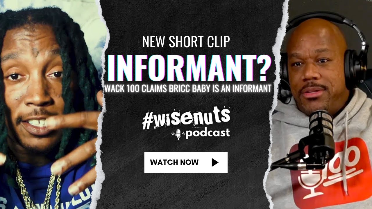 Wack 100 Exposes Bricc Baby as an Informant?! | The Chair on The ...