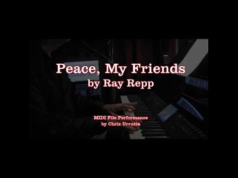 Peace My Friends - Ray Repp