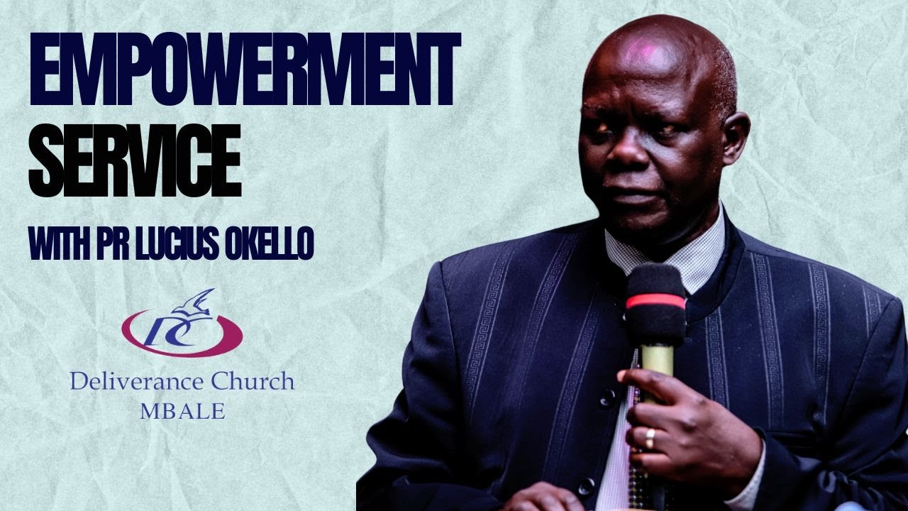 EMPOWERMENT SERVICE WITH PR LUCIUS OKELLO - 19/9/2024 - YouTube