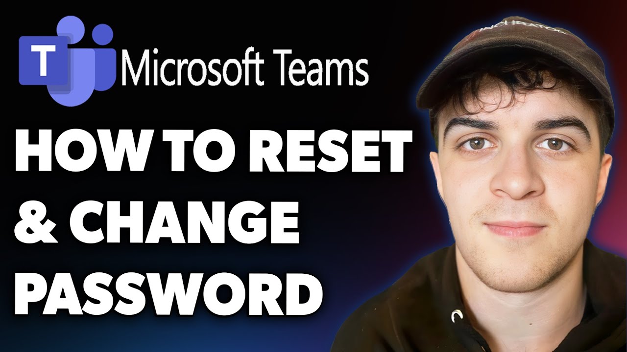 How to Reset and Change Password on Microsoft Teams (Full 2025 Guide ...