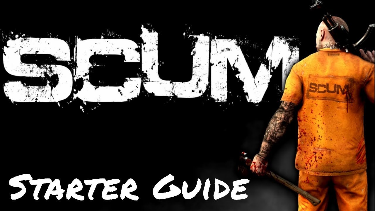 SCUM Starter Guide With Tips & Tricks - YouTube