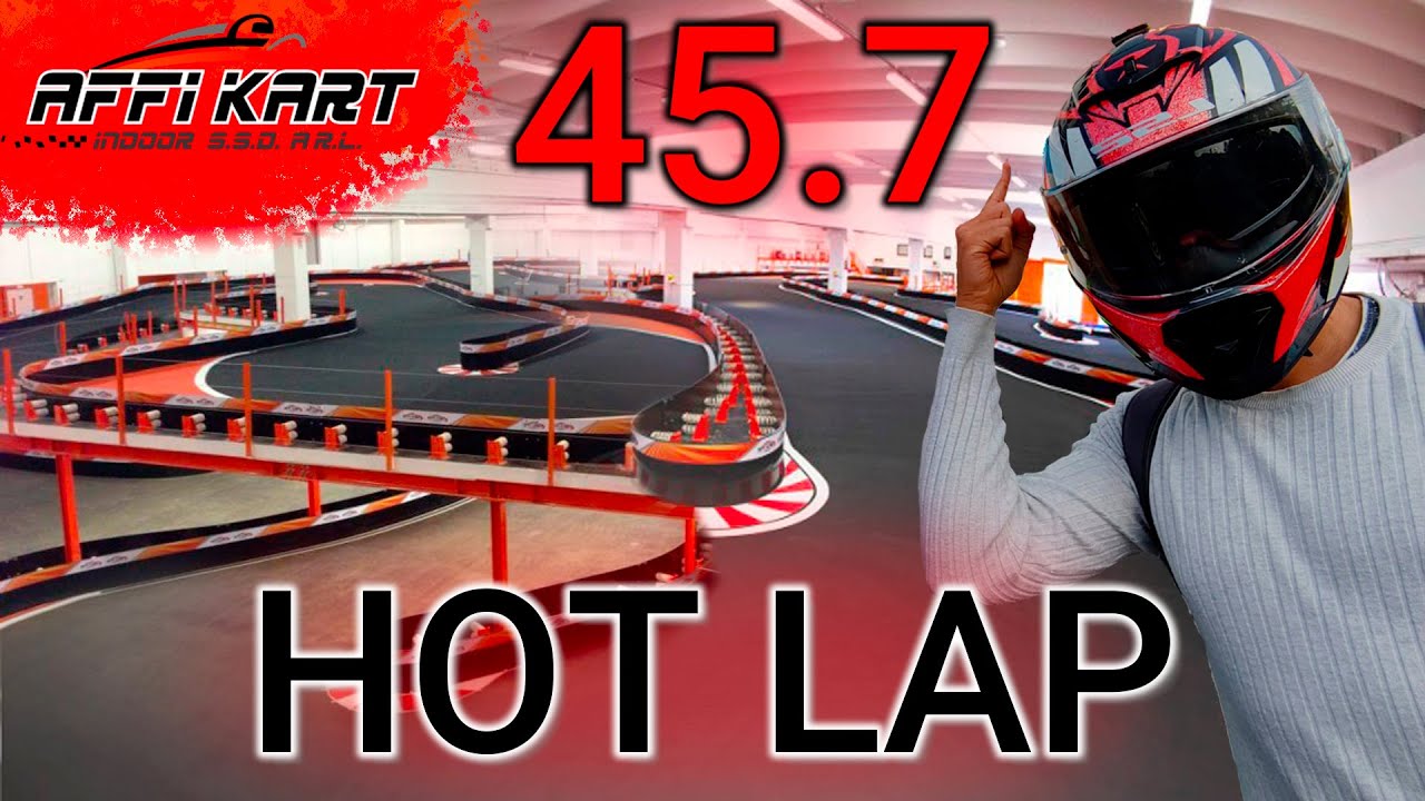 AFFI KART INDOOR - HOT LAP - 45.7 - YouTube