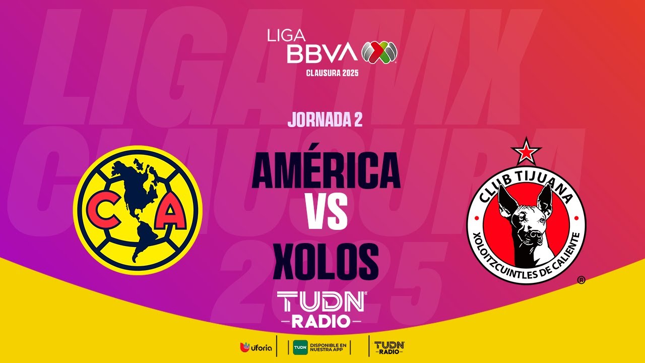 EN VIVO 🔴| AMÉRICA VS XOLOS | JORNADA 2- LIGA MX | CLAUSURA 2025 - YouTube