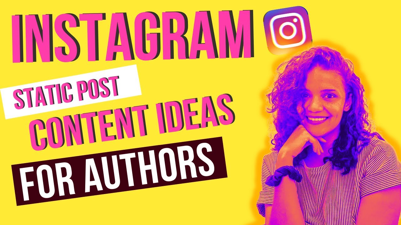 INSTAGRAM CONTENT IDEAS FOR AUTHORS - STATIC FEED POSTS - YouTube