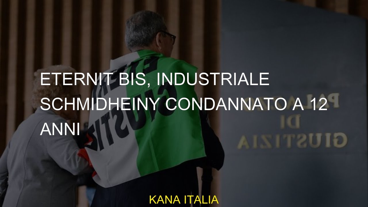 Eternit bis, industriale Schmidheiny condannato a 12 anni - YouTube