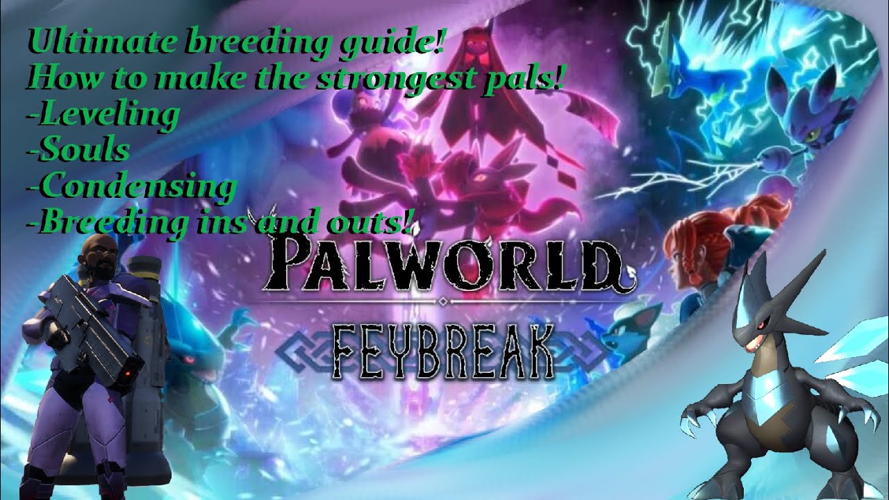 Palworld Ultimate breeding guide, Feybreak edition! - YouTube