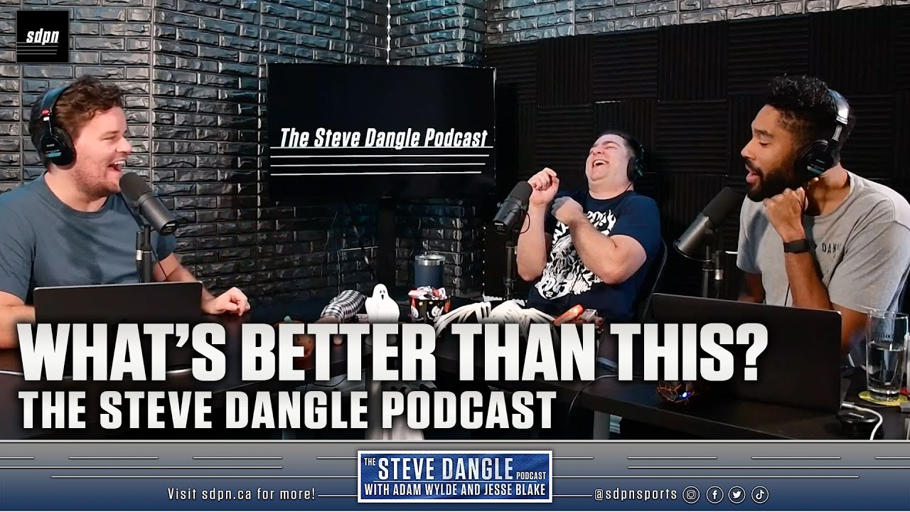 What's Better Than This? | The Steve Dangle Podcast - YouTube