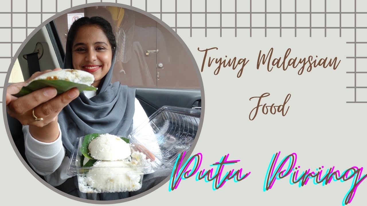 TRYING MALAYSIAN FOOD PUTU PIRING IN MELAKA | TRADITIONAL MALAYSIAN ...