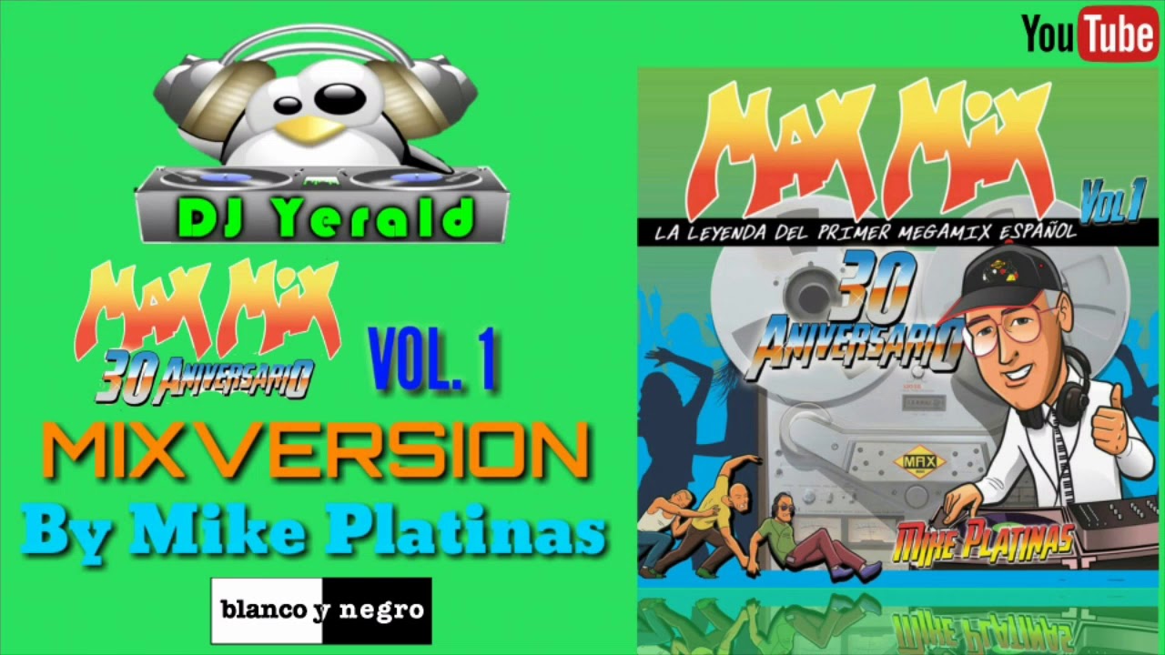 Max Mix 30 Aniversario Vol 1 - MIX VERSION - YouTube