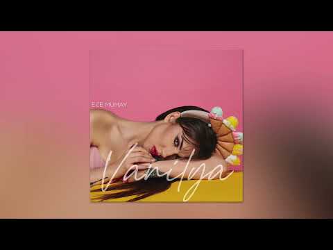 Ece Mumay - Vanilya