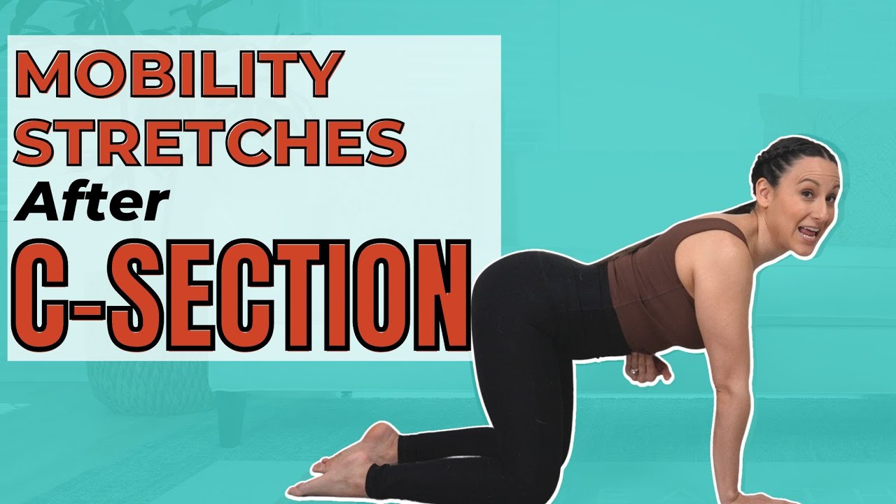 Mobility Stretches After C Section - YouTube