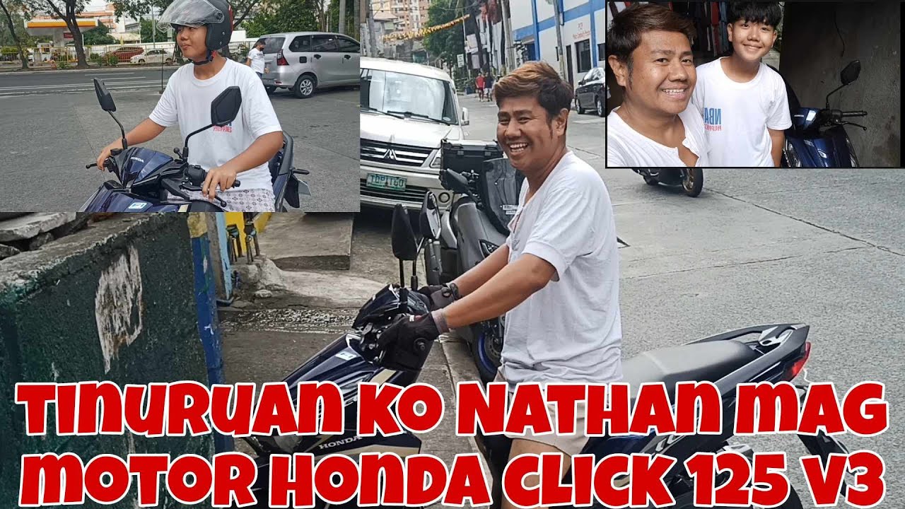 TINURUAN KO NATHAN MAG MOTOR AKO ANG KINAKABAHAN HONDA CLICK 125 ...