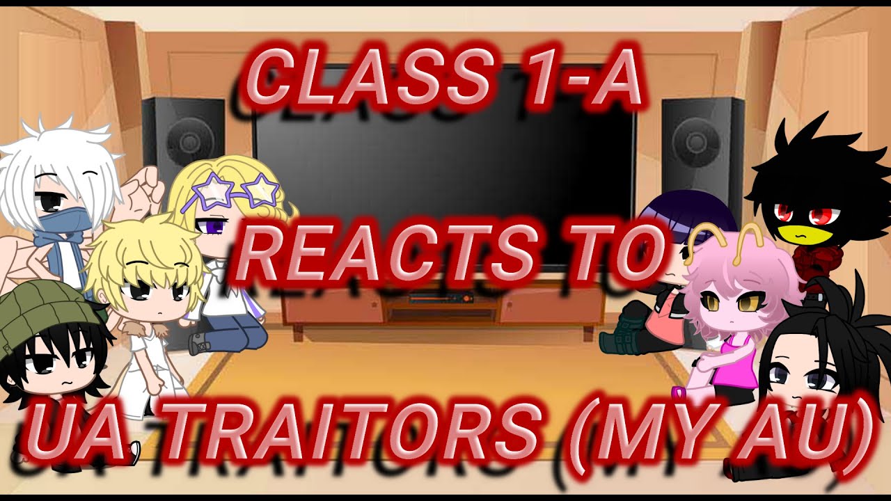 Class 1A Reacts to traitors REMAKE PT. 1 - YouTube