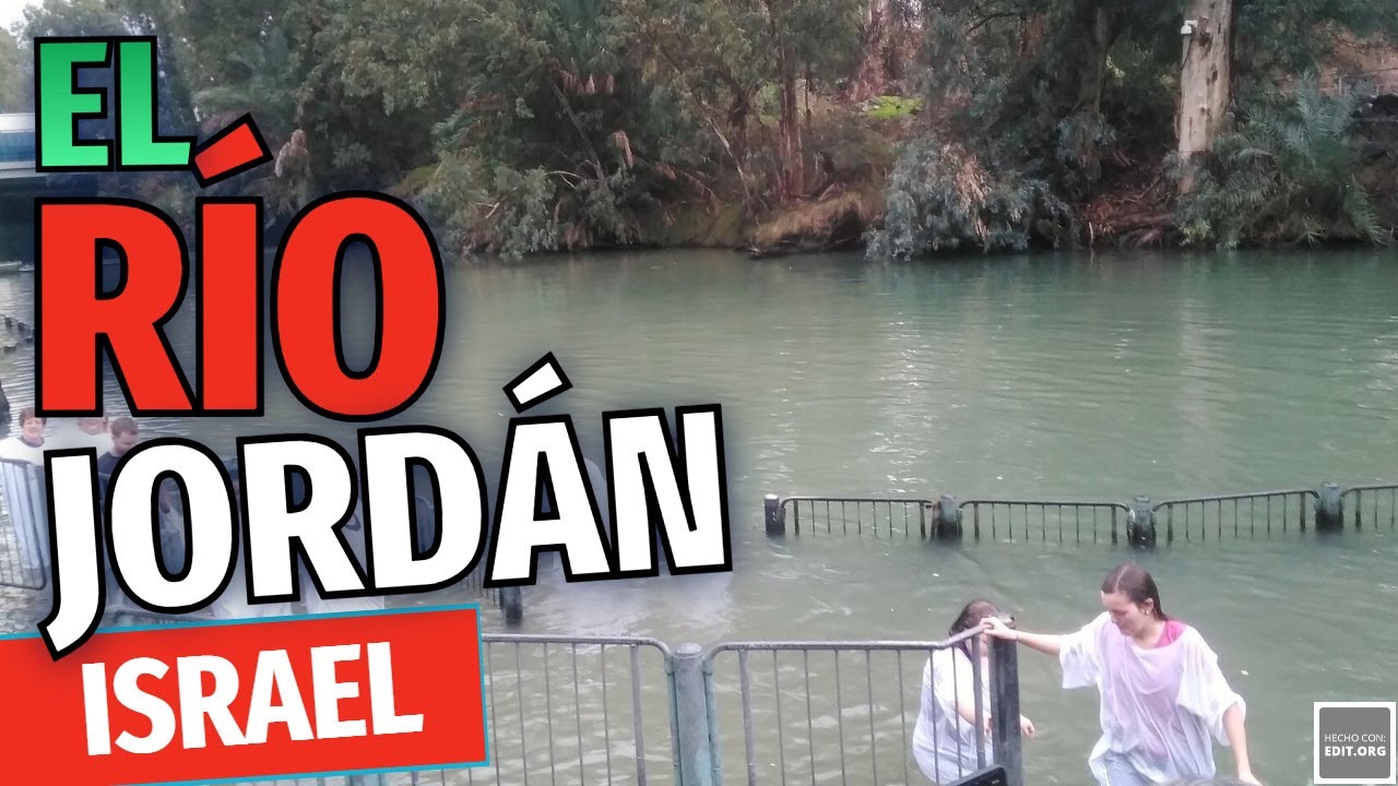 El Río Jordán - LUGAR DONDE JESÚS FUE BAUTIZADO #israel #jerusalem # ...