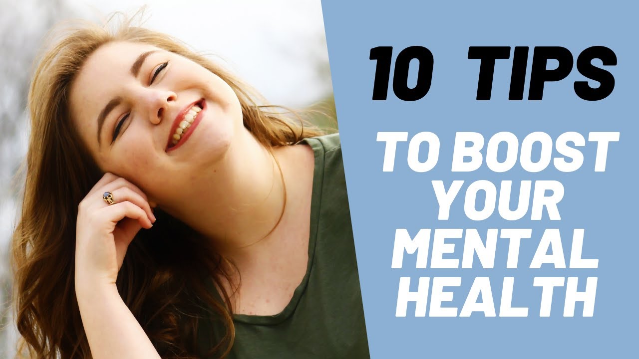 10 tips to boost your mental health - YouTube