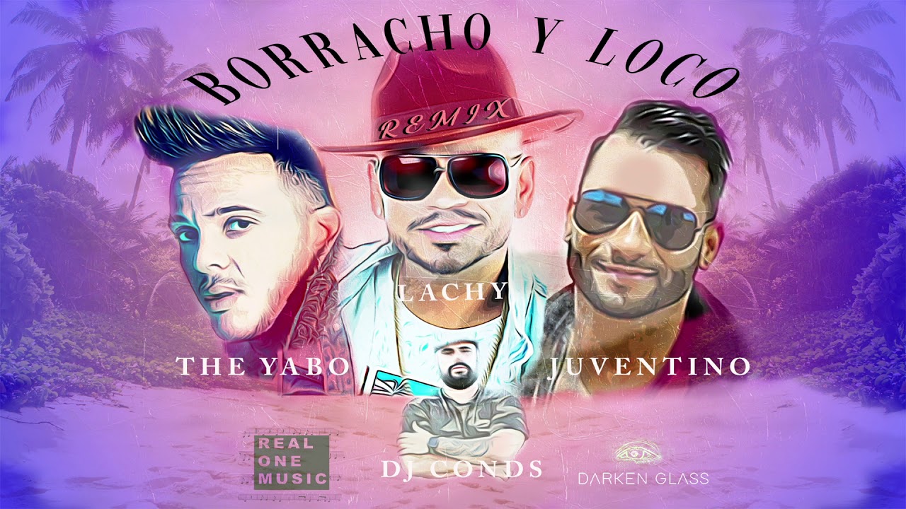 #lamentoboliviano #repa #dance LACHY GUERRA - Borracho y Loco Remix ...