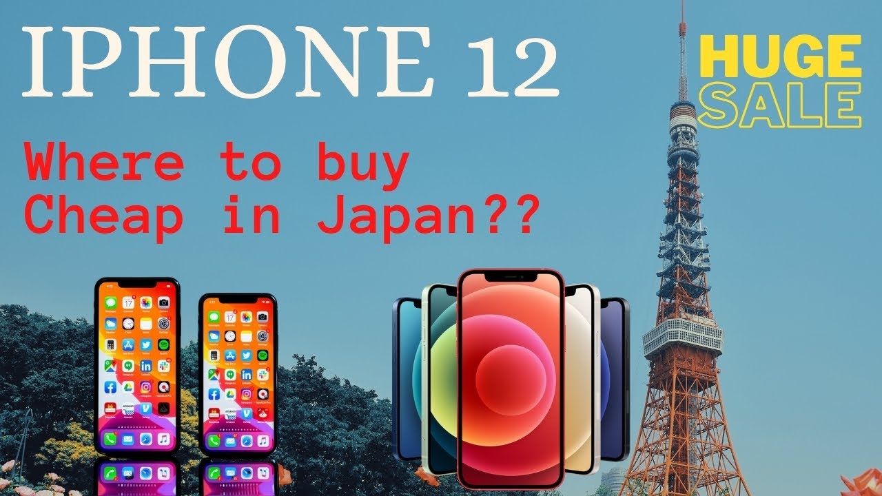 Where to buy cheap iPhone 12 in japan? - YouTube