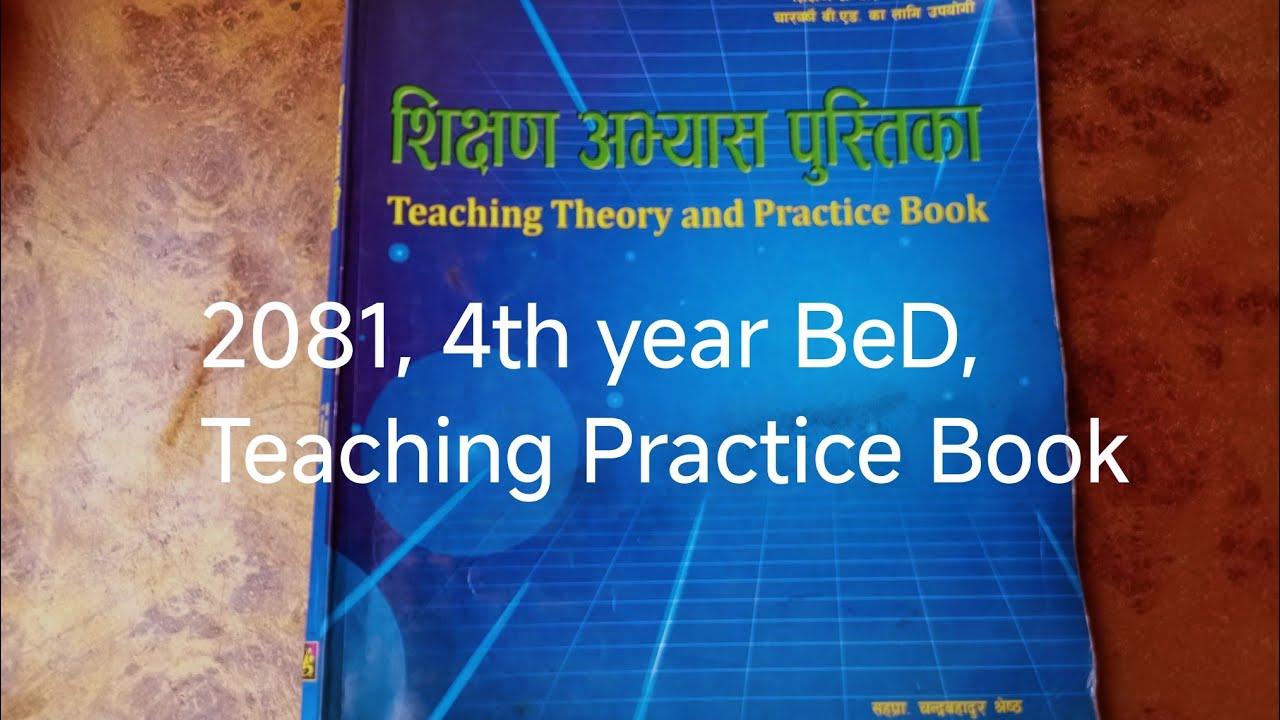 2081, Bed 4th year, How to make a teaching practice book. 2080- 2081 ...