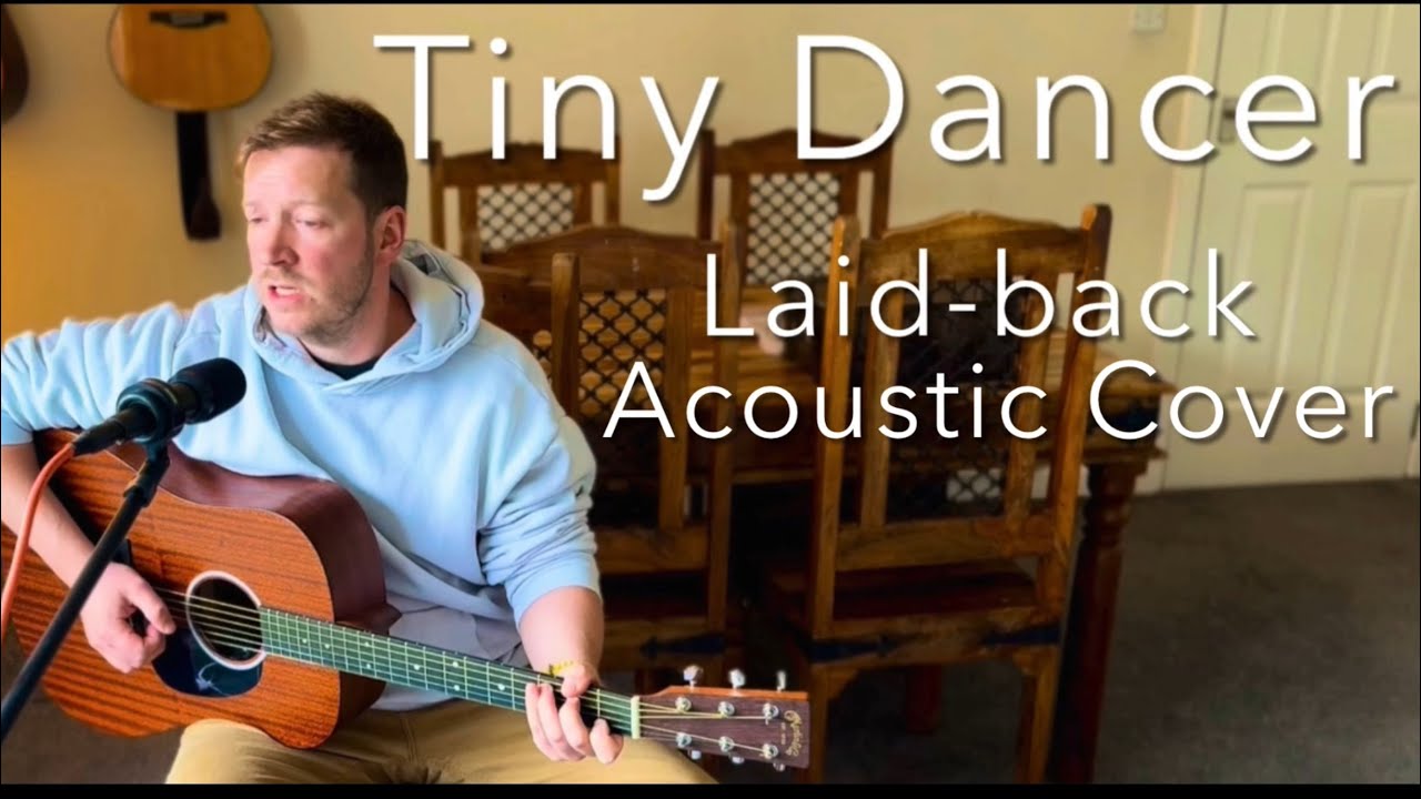 Tiny Dancer Laid-back acoustic guitar cover - YouTube
