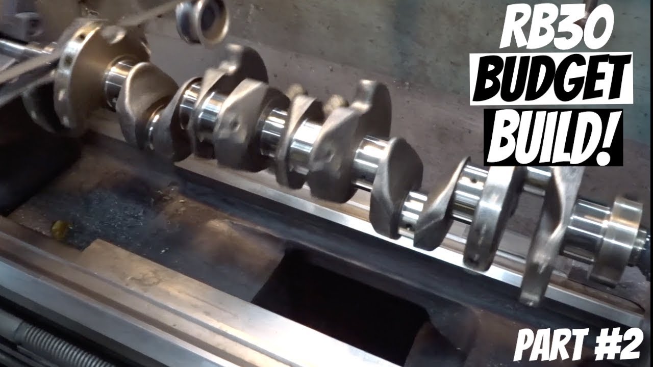 RB30 Budget Build - Machining and Balancing | PART 2 - YouTube
