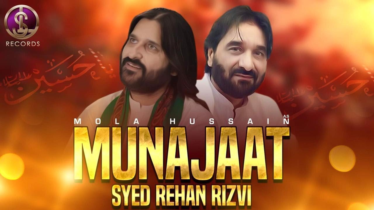Nadeem Sarwar Brother Rehan Rizvi | Mola Hussain A.S Munajat Dua ...