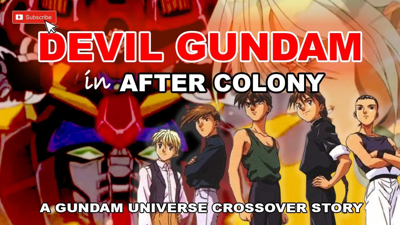 The Devil’s Shadow in After Colony: A Gundam Crossover Story - YouTube
