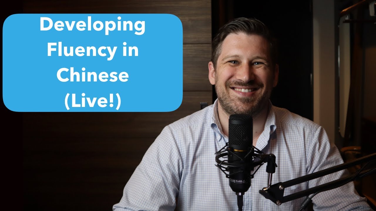 Developing Fluency in Chinese - YouTube