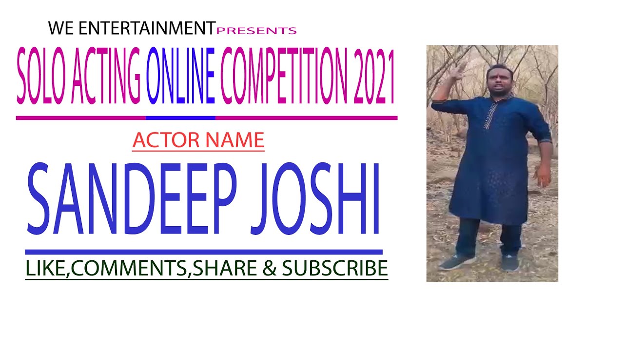 Sandeep Joshi acting performance for solo acting online competition ...