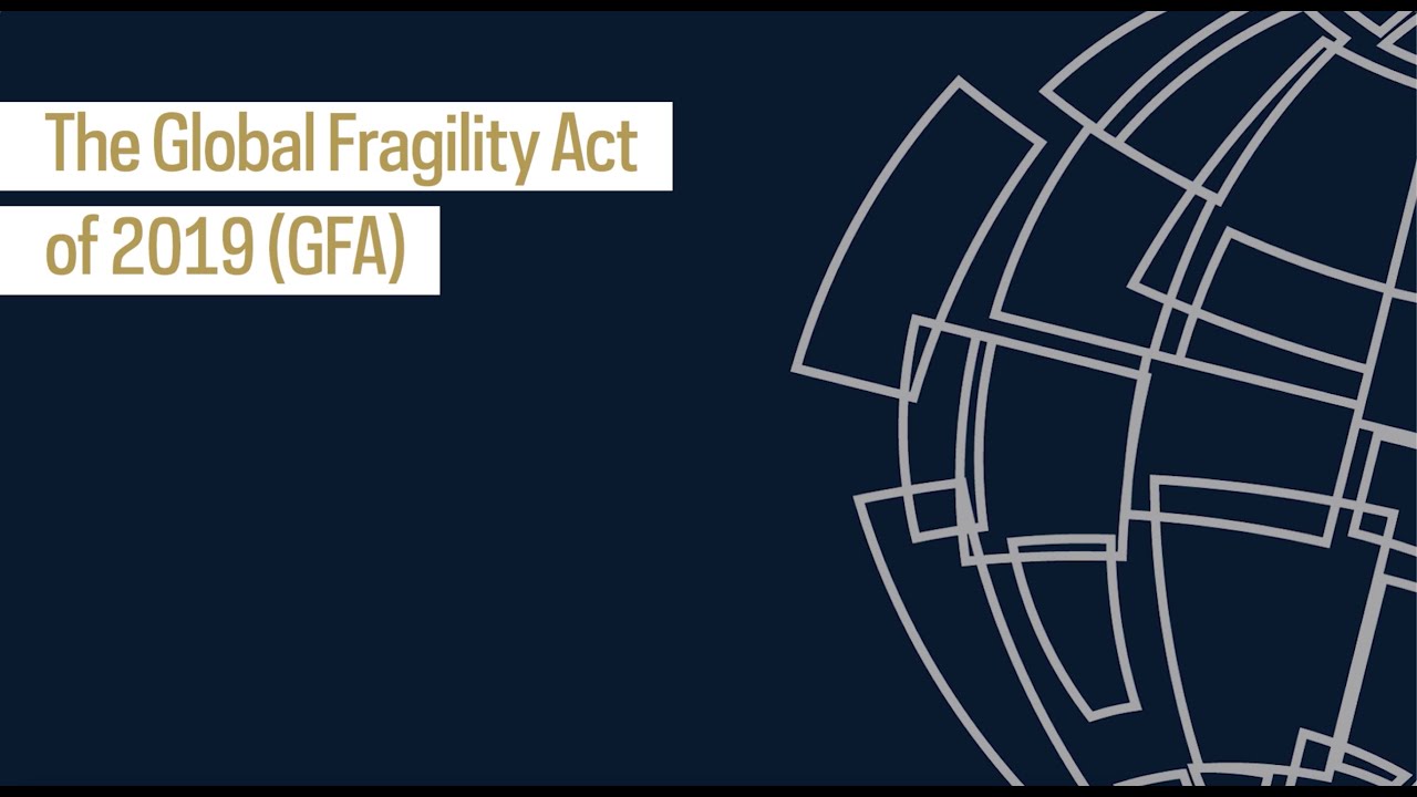 The Global Fragility Act of 2019 - YouTube