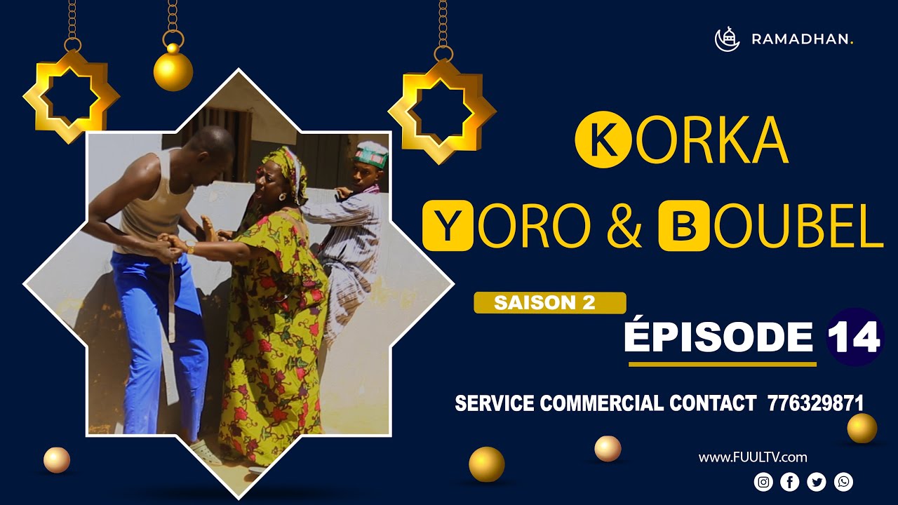 KORKA YORO et BOUBEL EPISODE 14 ( saison ) - YouTube