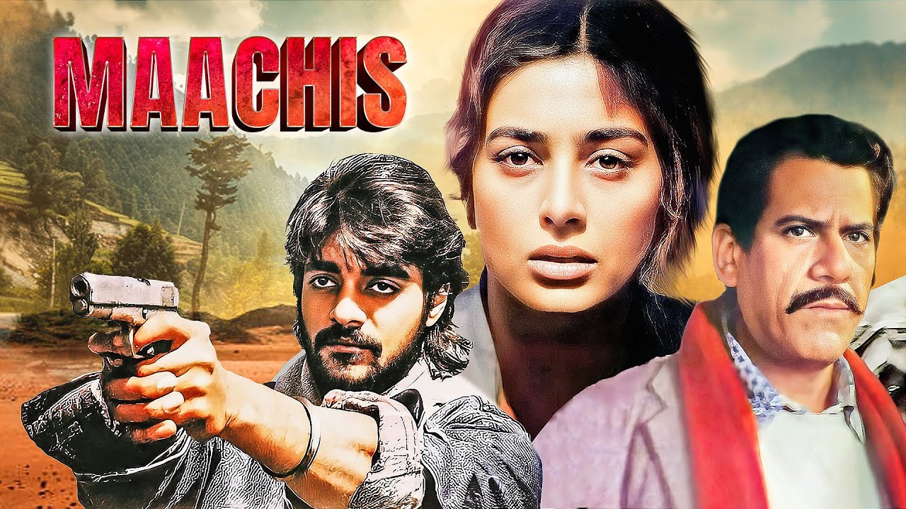 Maachis – 90s की धमाकेदार Political Thriller Blockbuster | Full Movie ...