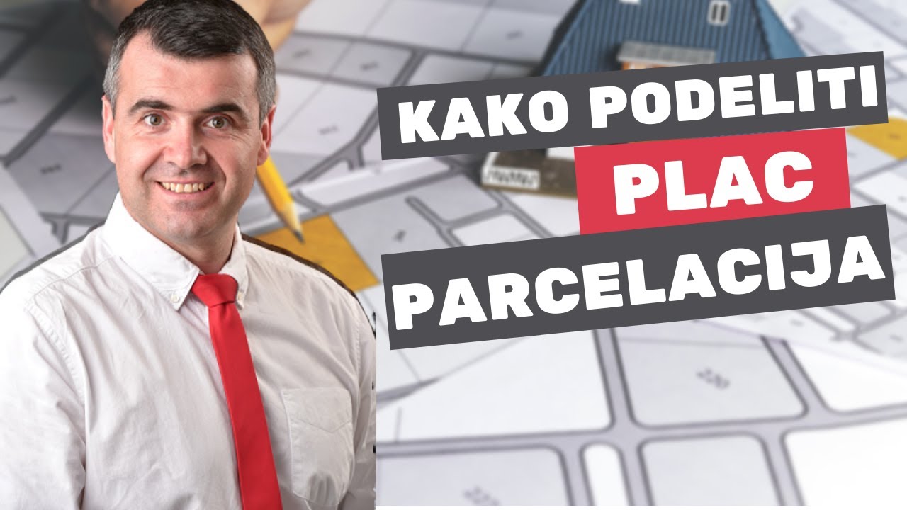 Parcelacija zemljišta - Kako podeliti plac na manje parcele - Real ...
