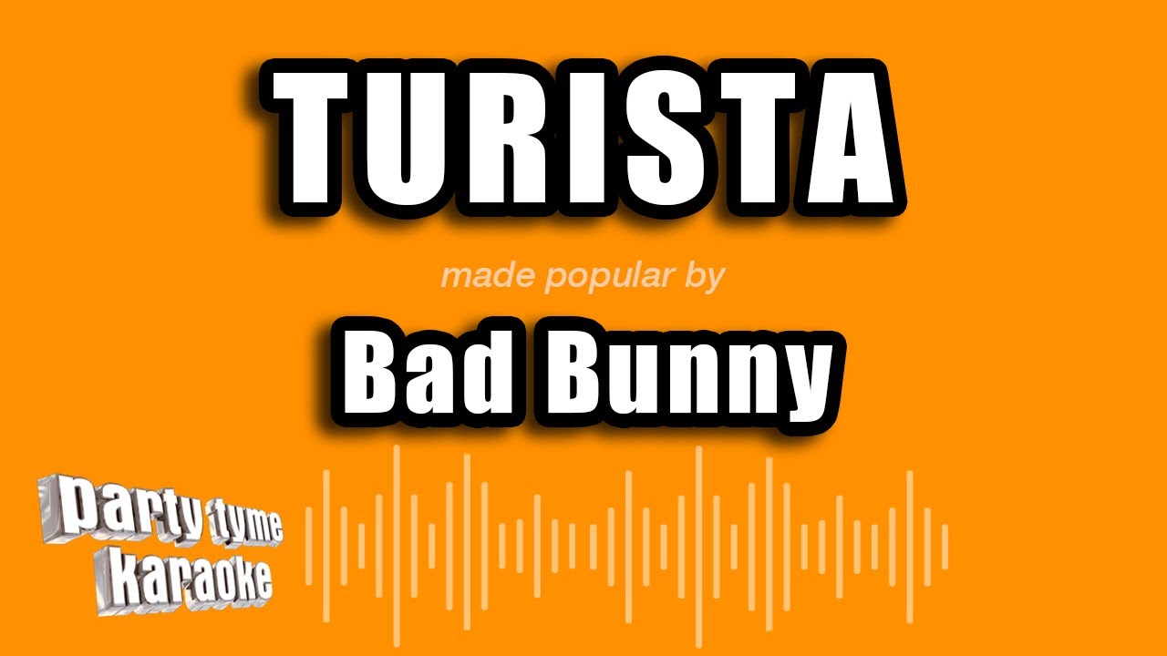Bad Bunny - Turista (Versión Karaoke) - YouTube