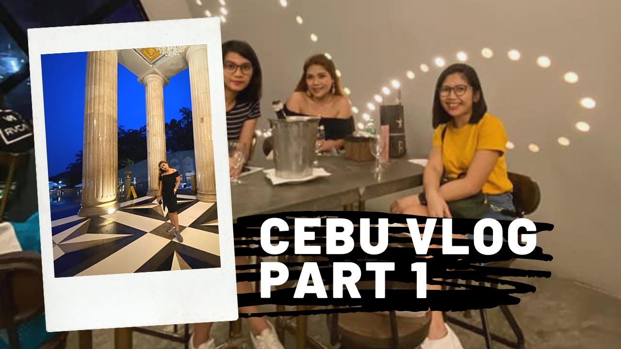 CEBU VLOG 2020 | PART 1 - YouTube