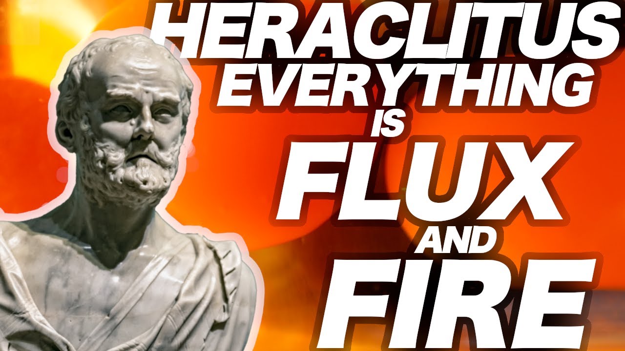 Heraclitus: Philosopher of Flux & Fire - YouTube