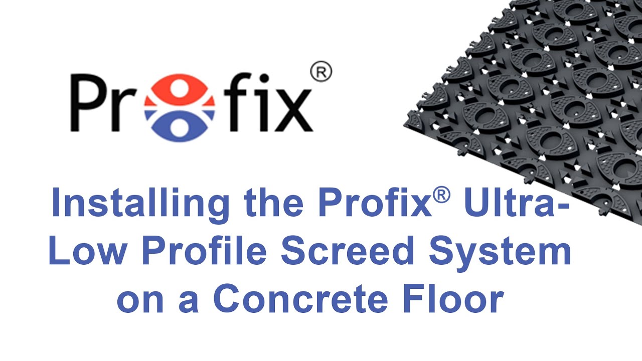 Installing the Profix® Ultra-Low Profile Screed System on a Concrete ...