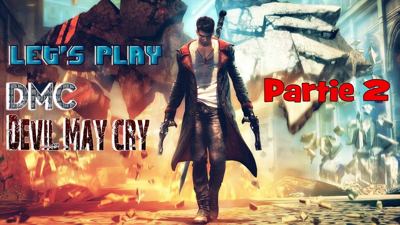 Let's Play DmC Devil May Cry [Xbox 360 - partie 2] - YouTube