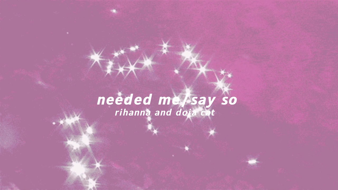 Needed Me x Say So mashup Rihanna/Doja Cat - YouTube Music