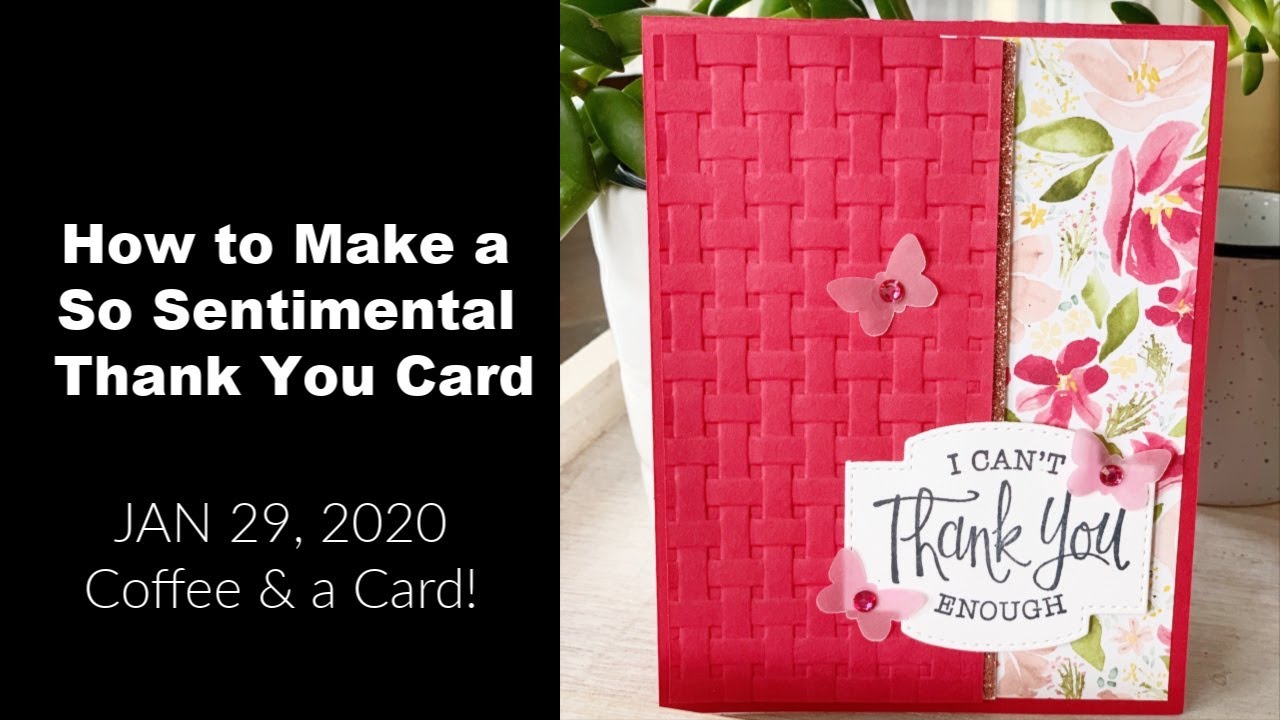 How to Make a So Sentimental Thank You Card - YouTube
