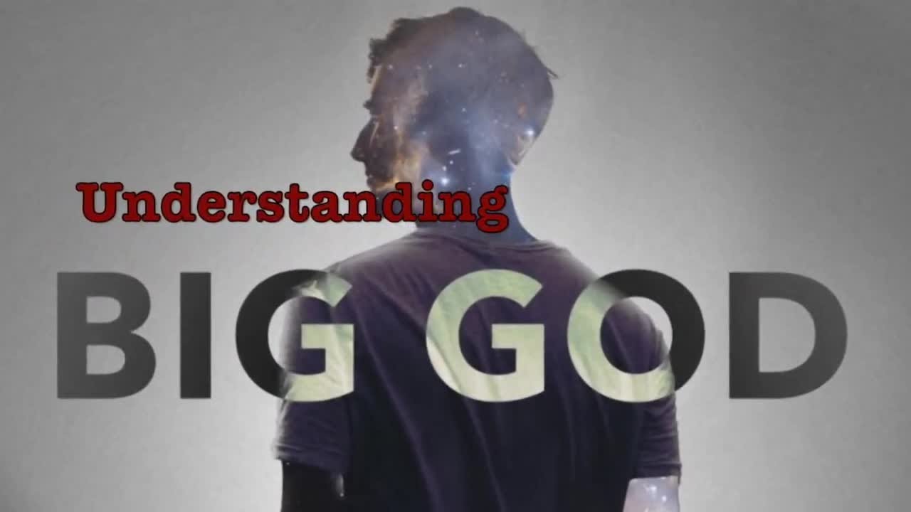 Understanding Big GOD @ Big GOD Big Life - YouTube
