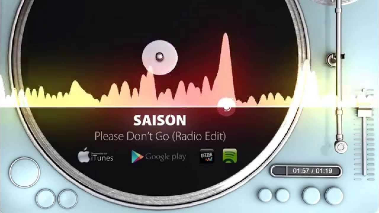Saison - Please Don't Go (Radio Edit) - YouTube Music