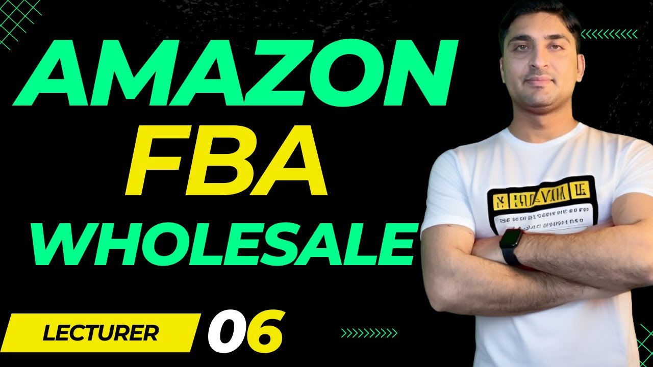 Amazon FBA Wholesale for beginners | Amazon Free Course | Lecture 6 ...